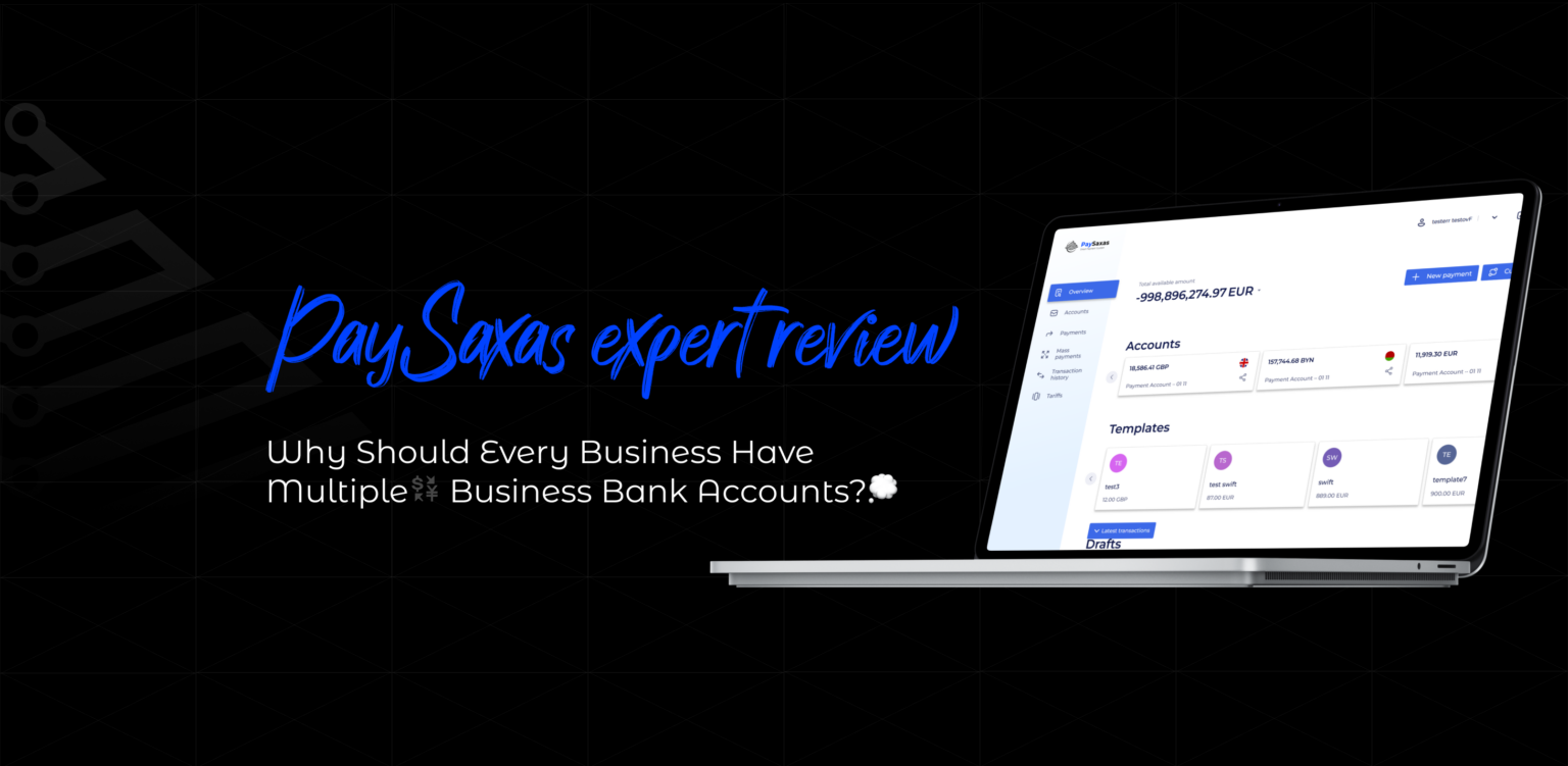 Why Should Every Business Have Multiple Business Bank Accounts? - paysaxas.com